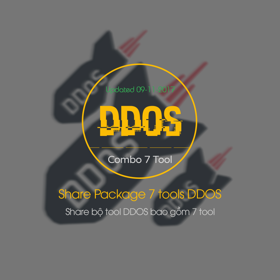 Share Trọn Bộ 7 Tool DDOS Cực Mạnh Và Chất cuối 2017 - Anonyviet