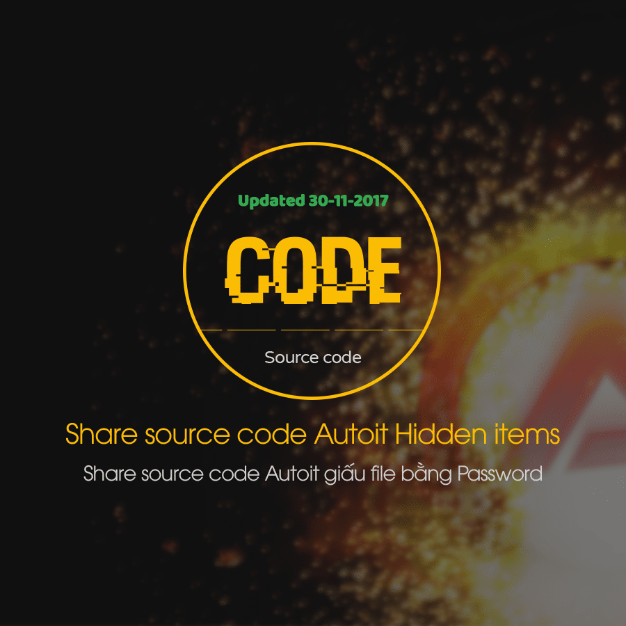 Share source code Autoit giấu file bằng Password - AnonyViet Share source code Autoit giấu file bằng Password - AnonyViet