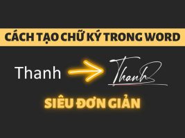 Hướng dẫn cách tạo chữ ký trong Word siêu đơn giản