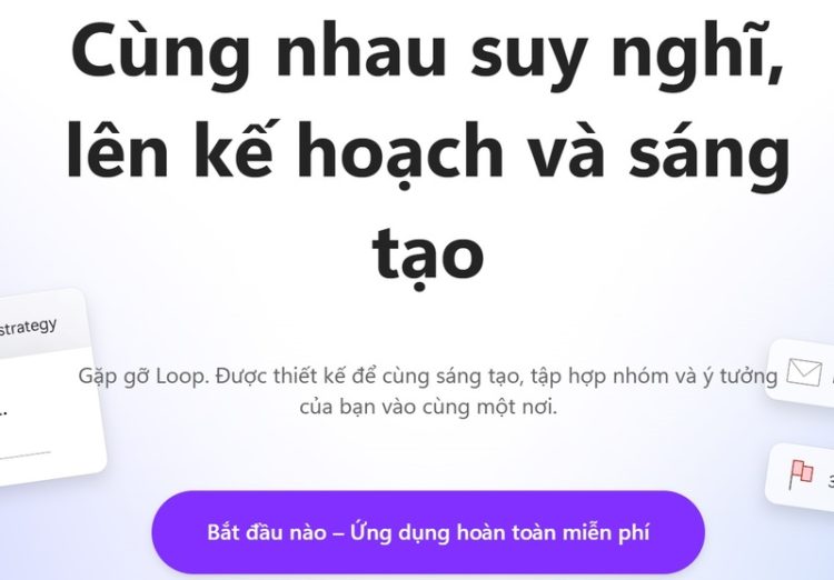 Microsoft Loop - Công cụ làm việc nhóm hiệu quả - AnonyViet