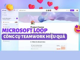 Microsoft Loop - Effective Teamwork Tool - AnonyViet - English Version