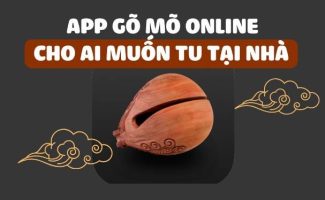 Khám phá cách gõ mõ tụng kinh online để bớt nghiệp và tịnh tâm trên ...