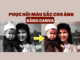 Phục hồi màu sắc cho ảnh cũ với tính năng Colorize trên Canva - AnonyViet