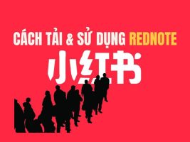 Hướng dẫn tải và sử dụng REDnote (Xiaohongshu)