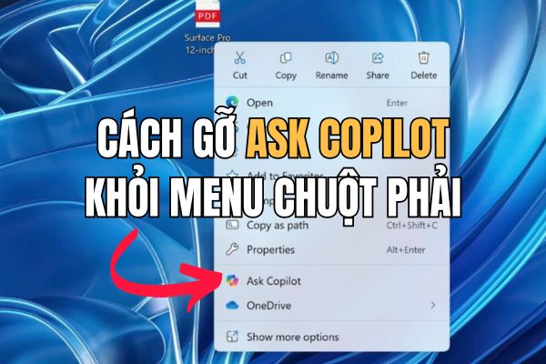 4 ways to remove Ask Copilot from the right -click menu on Windows 11 - AnonyViet - English Version