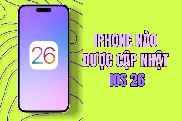 Danh sách IPhone được cập nhật iOS 26 - AnonyViet
